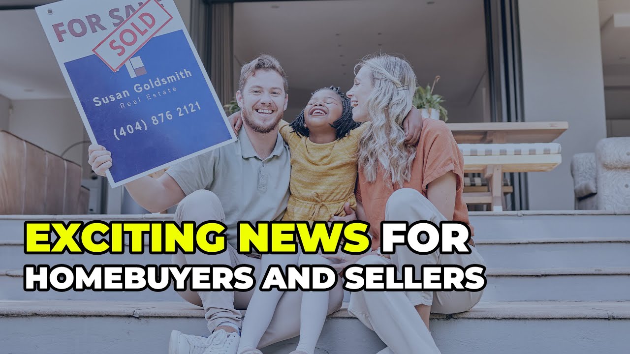 Exciting News for Home Buyers & Sellers! Market Updates & Must-Know ...