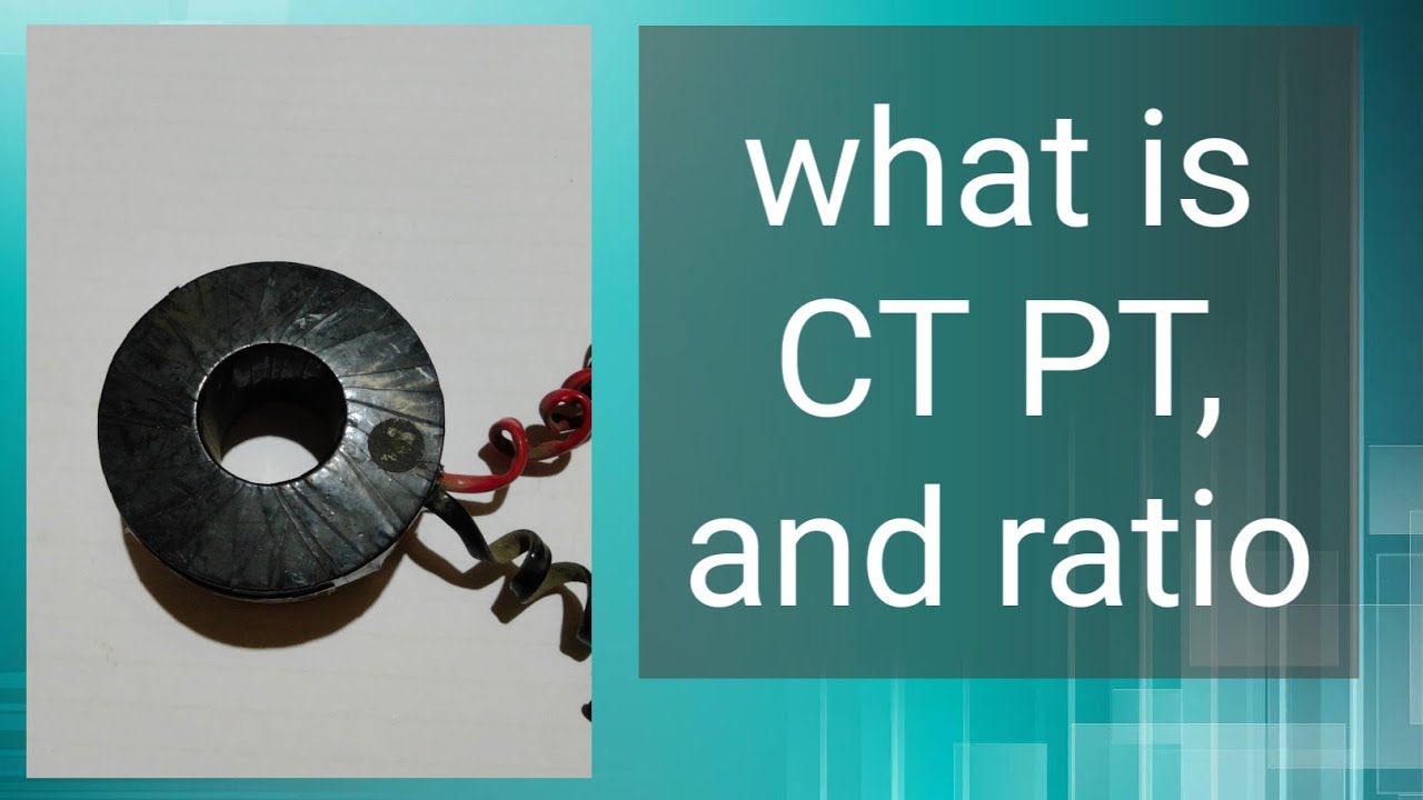 what is CT PT and ratio#electrical #electricalcomponents - YouTube