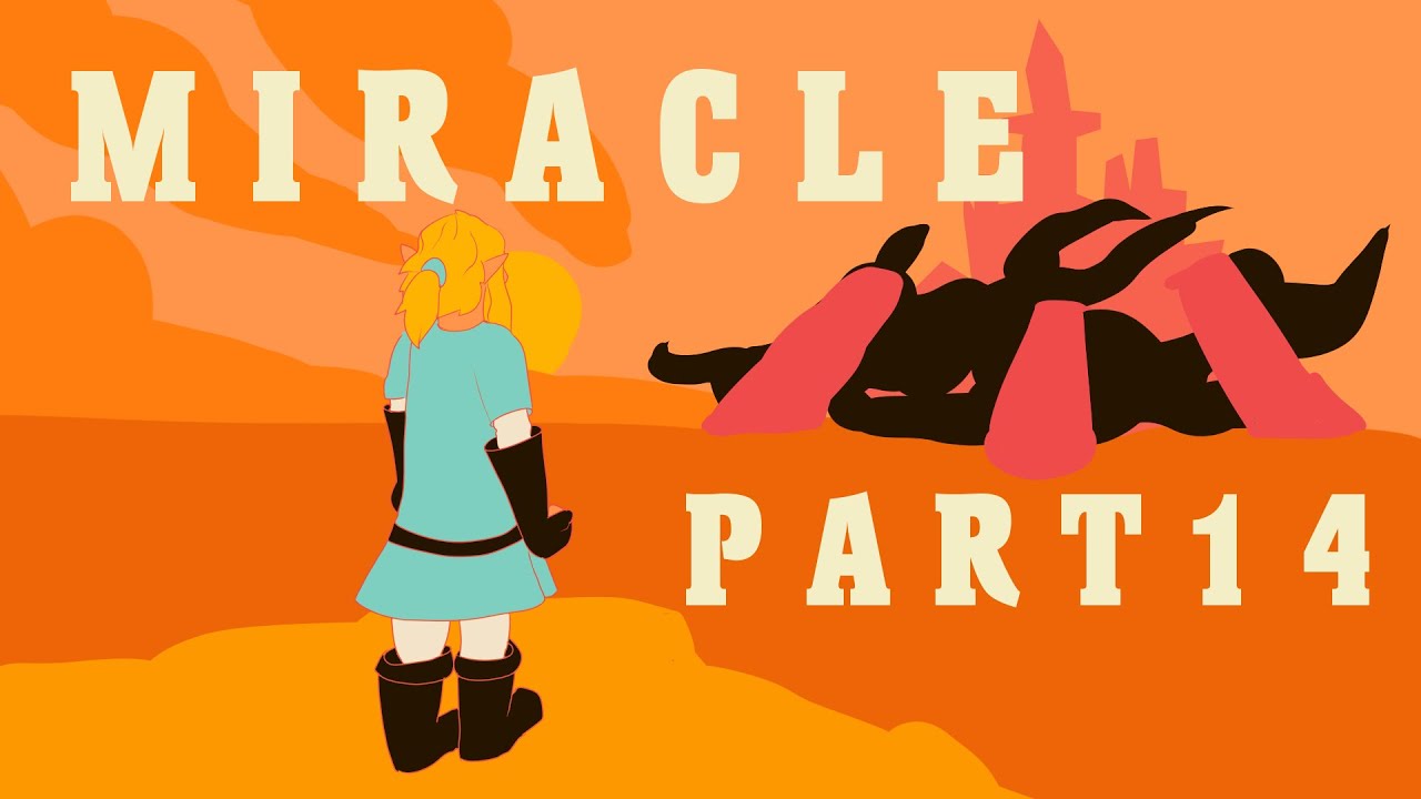 ~MIRACLE~ Part 14 - YouTube