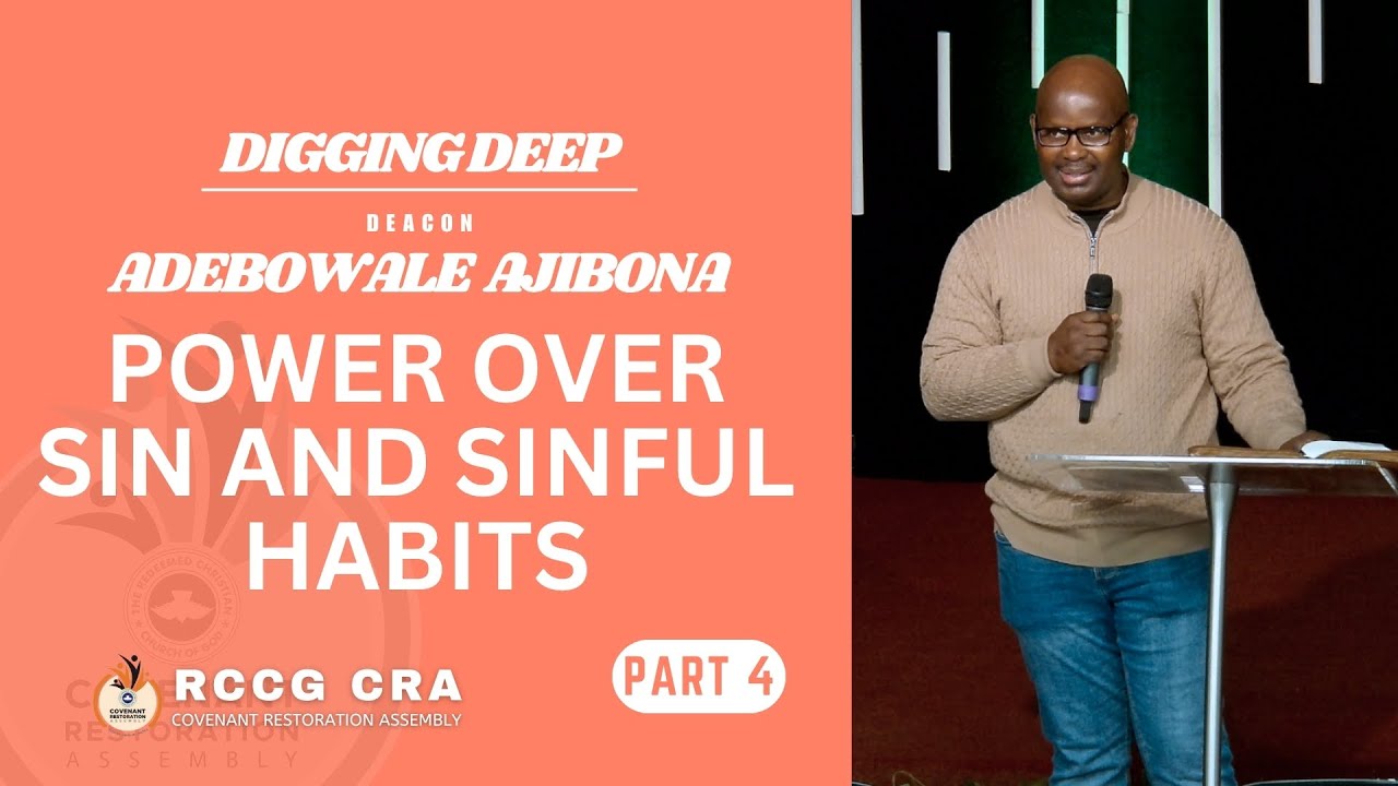 POWER OVER SIN AND SINFUL HABITS (PART 4) | 22ND OCTOBER 2025 | DIGGING ...