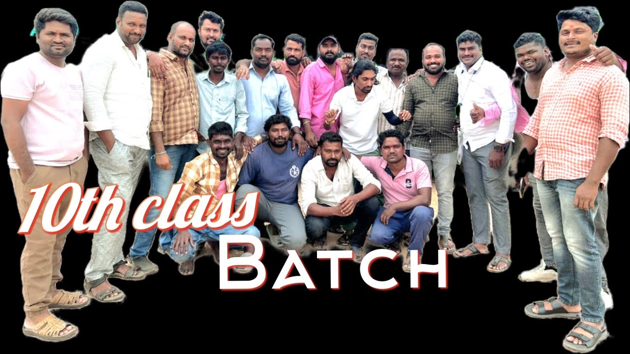 My 10th class batch - YouTube