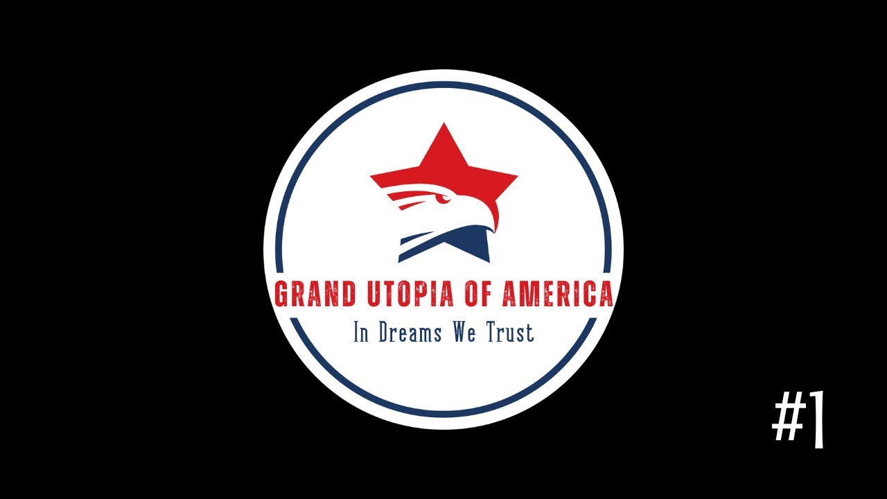🔔 Official Trailer of Grand Utopia of America 🔔 #1 - YouTube