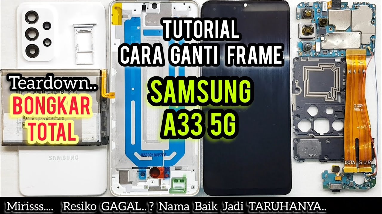 SAMSUNG A33 5G FRAME BENGKOK ? PECAH/RETAK ‼ CARA GANTI FRAME SAMSUNG ...