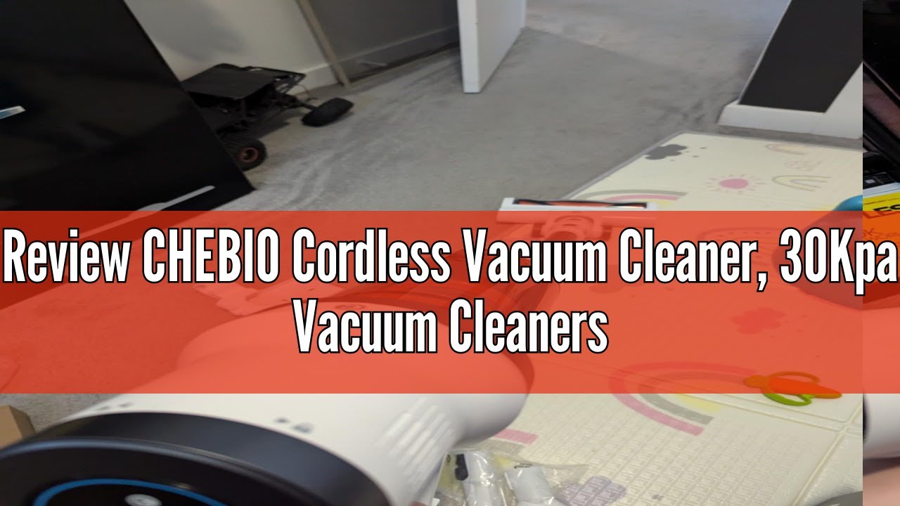 Review CHEBIO Cordless Vacuum Cleaner, 30Kpa Vacuum Cleaners, Cordless ...