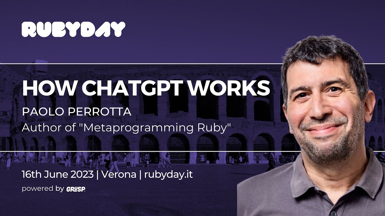 How ChatGPT Works | Paolo Perrotta | rubyday 2023 - YouTube
