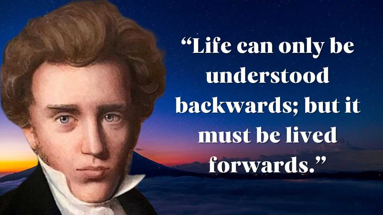 Life Lessons Soren Kierkegaard's which are better to be known when ...