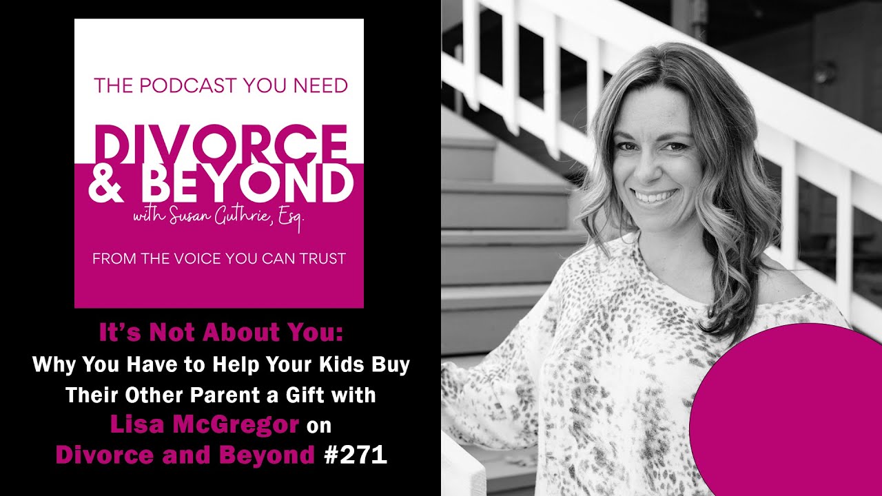 It's All About #GettingtheGift with Lisa McGregor on The Divorce and ...