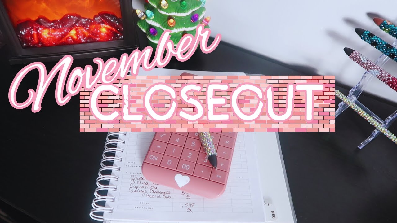 Closing Out the Month of November | Monthly Budget #cashstuffing # ...
