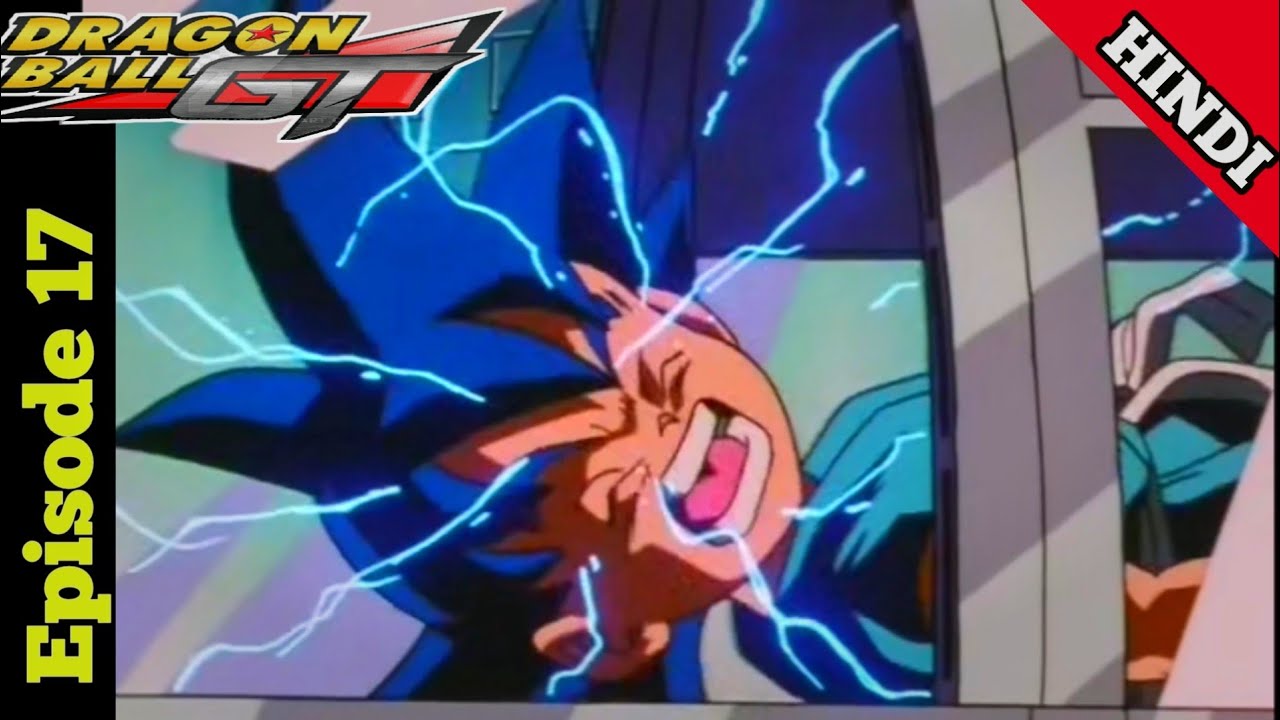 Dragon Ball Gt Episode 17 In Hindi Anime Explain In Hindi Youtube