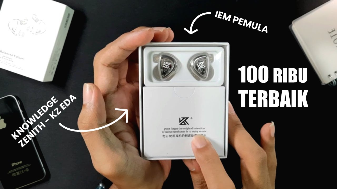 Knowledge Zenith KZ EDA - IEM 100 ribu terbaik? - Unboxing and Quick Review - YouTube