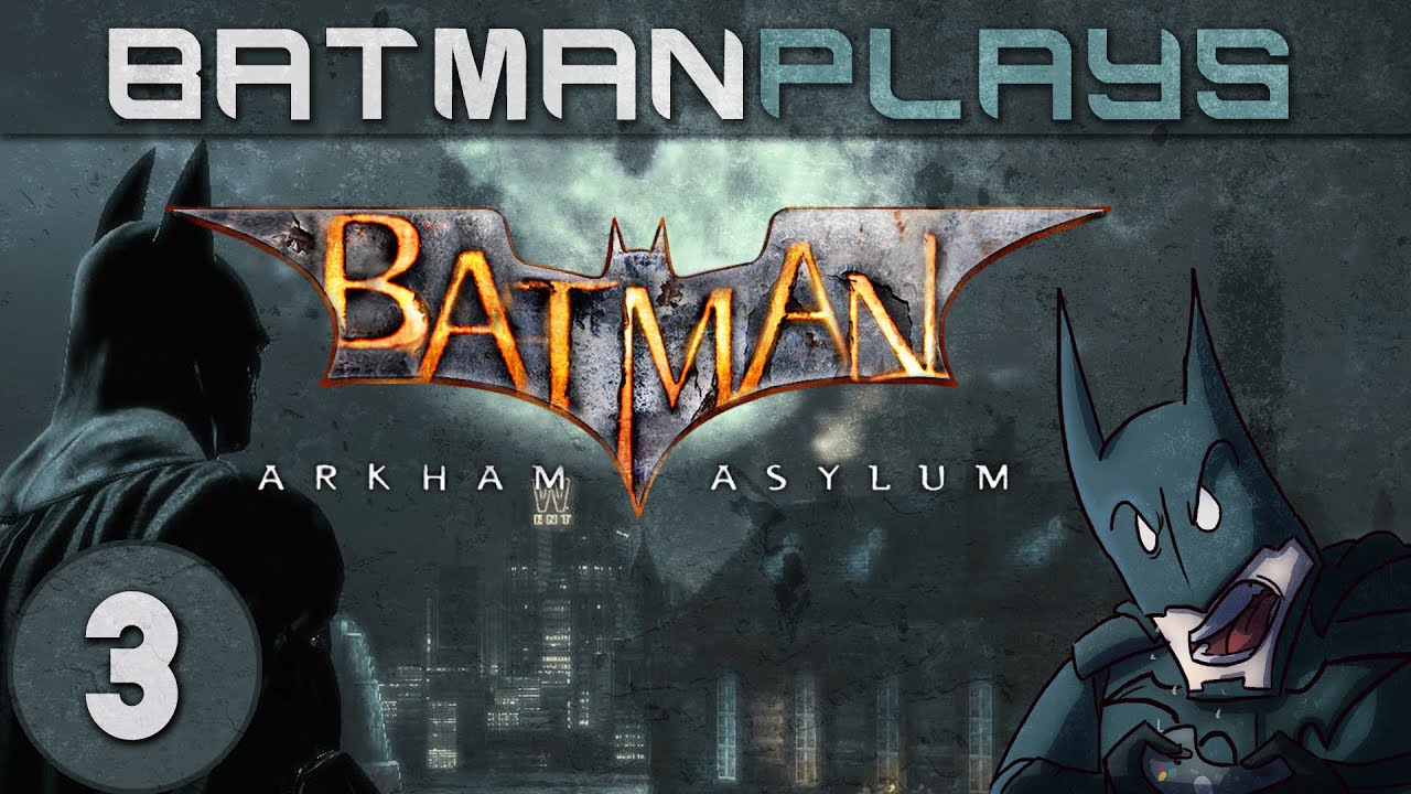 Batman Plays Batman: Arkham Asylum (Part 3/4) - Controller Rollers ...