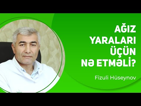 Ağız yaralarında nə etməli? | Ağız yaraları üçün təbii müalicə | Fizuli Hüseynov