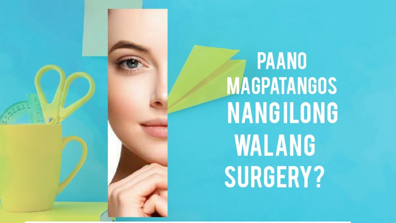 Instant na Pagpatangos ng Ilong - Walang Surgery - YouTube