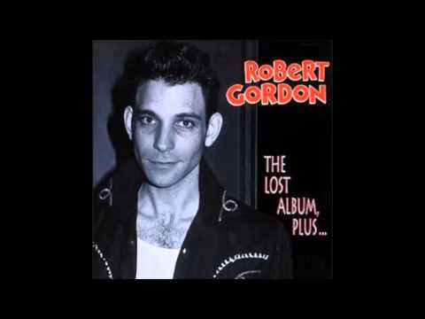 Robert Gordon - She's Not Mine Anymore (HQ) - YouTube
