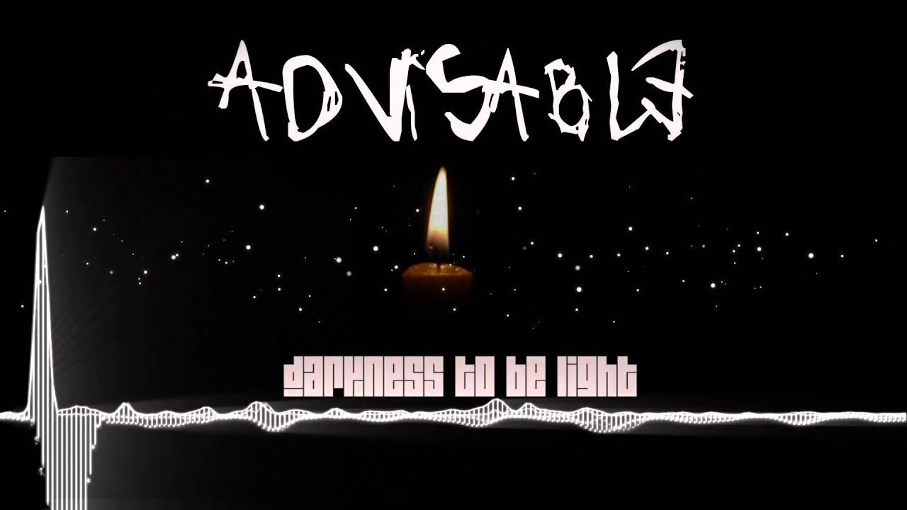Advisable - Darkness To Be Light (Official Preview) - YouTube