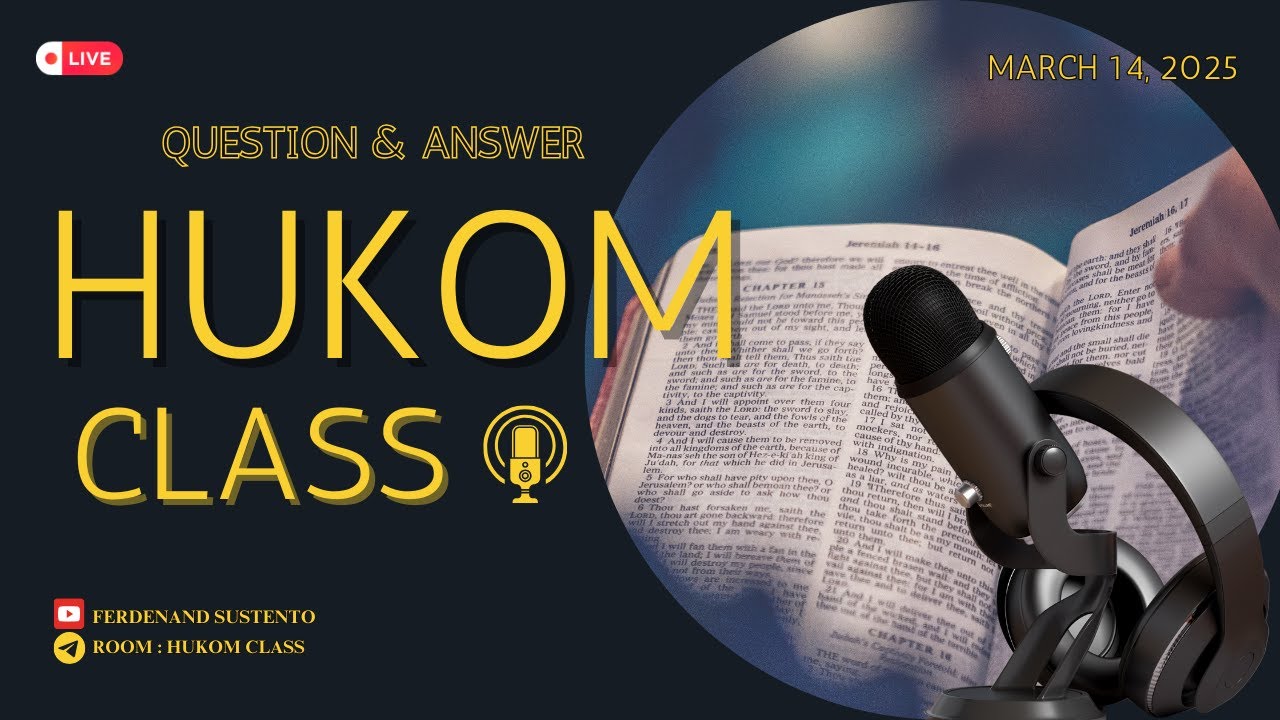HUKOM CLASS (QUESTION & ANSWER) - 3.14.25 - YouTube