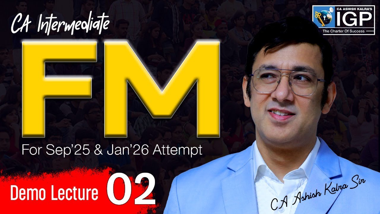 CA Intermediate | FM (Financial Management) | Demo Lecture 2 | Sep 25 ...