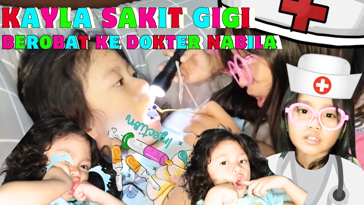 KAYLA SAKIT GIGI SAMPAI NANGIS 😁😁DRAMA PARODI DOKTER GIGI NABILA🥰 - YouTube