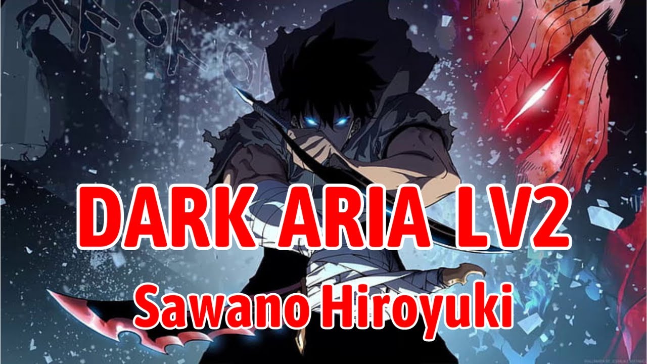 Solo Leveling EP 06 - Trilha Sonora DARK ARIA ＜LV2＞Sawano Hiroyuki ...