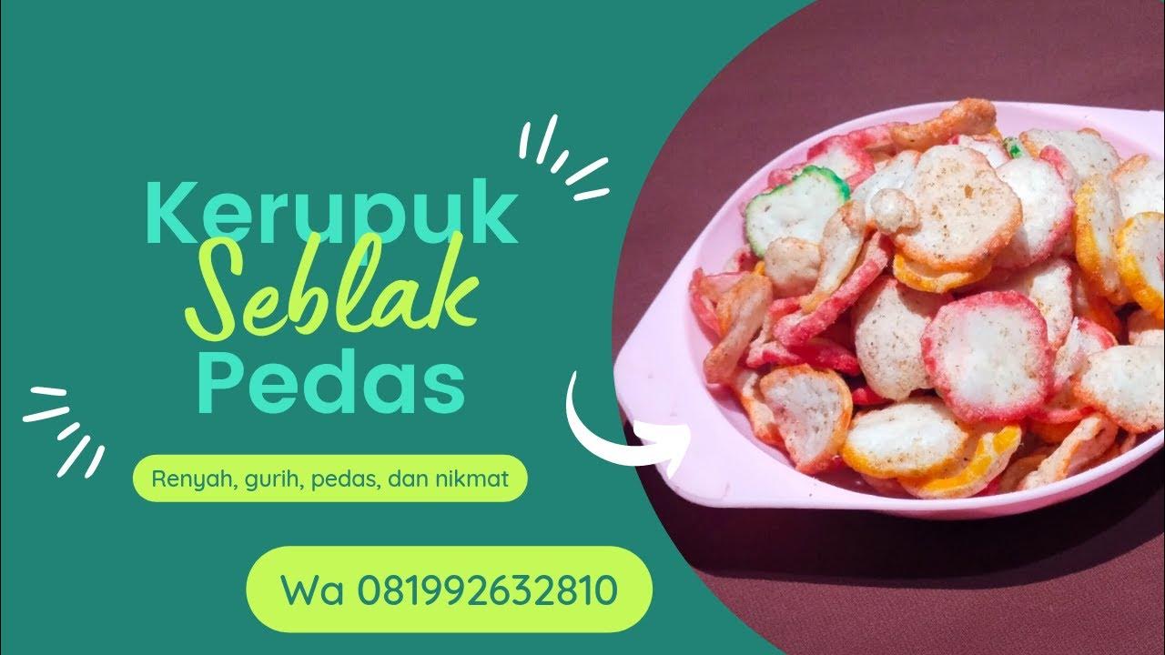 Kerupuk Seblak Pedas Klirong081992632810 Youtube