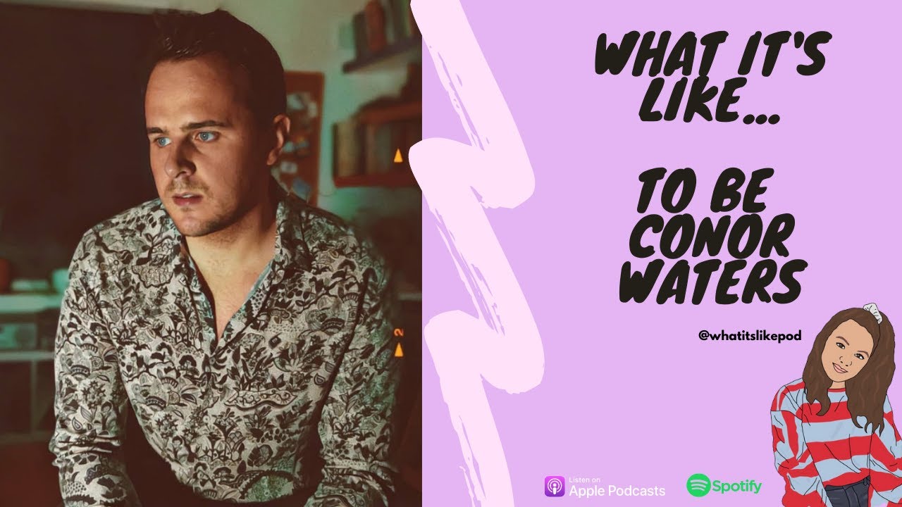 What It's Like... to be Conor Waters - YouTube