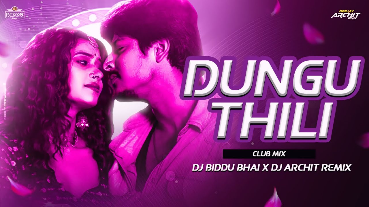 Dungu Thili - Club Mix - Dj Biddu Bhai x Dj Archit Remix - YouTube