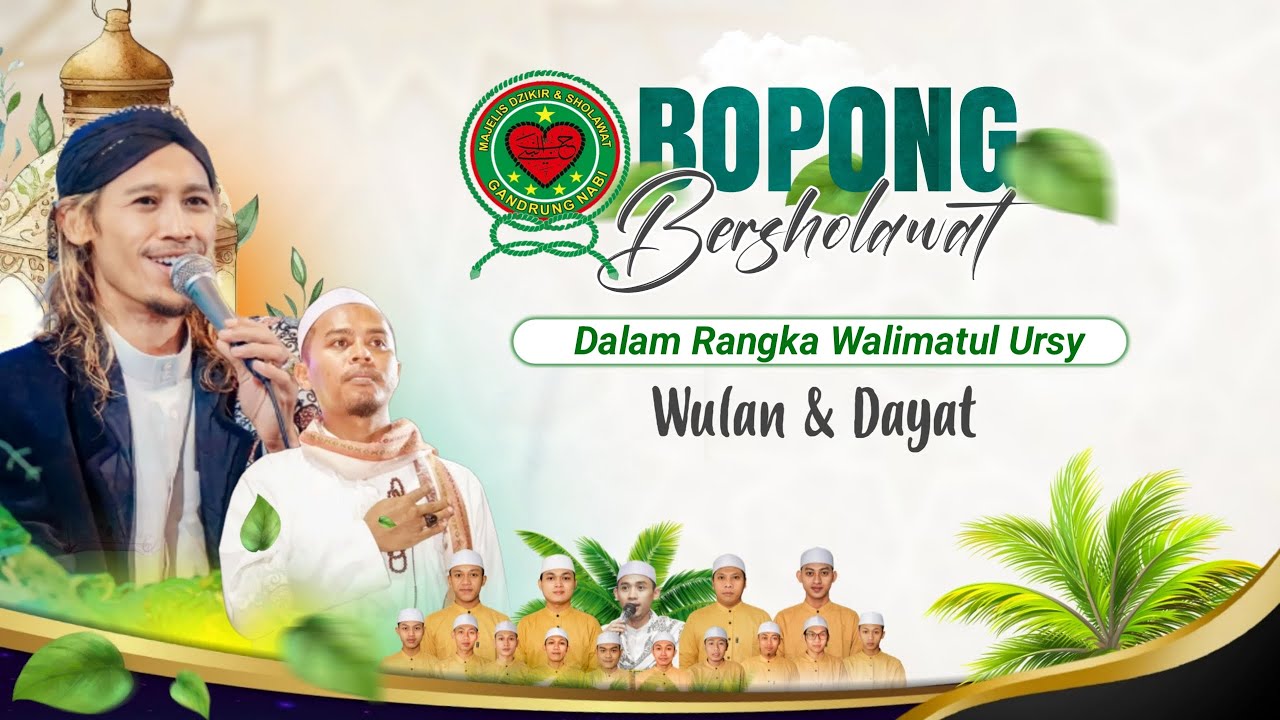 🔴🔵[LIVE] BOPONG BERSHOLAWAT DALAM RANGKA WALIMATUL URSY WULAN & DAYAT ...