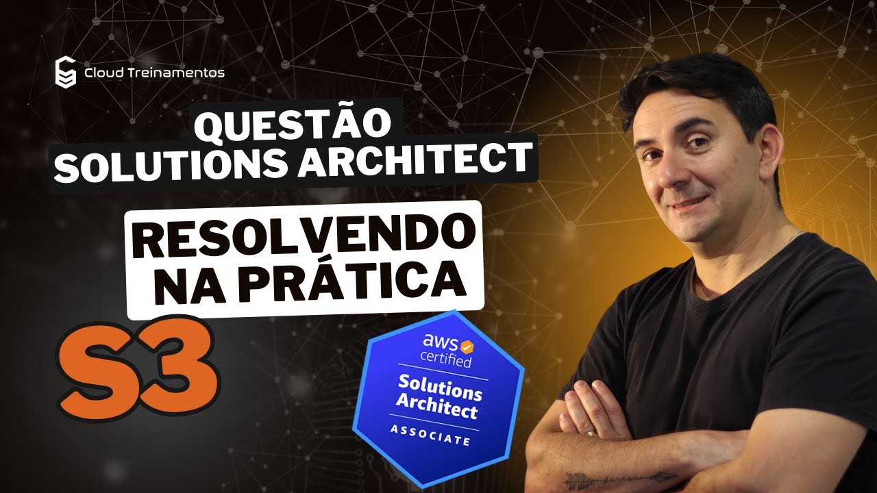 Resolvendo Questões Práticas de Solutions Architect: Foco em AWS S3 - YouTube
