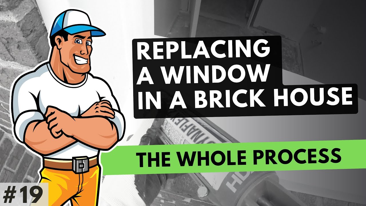 Replacing Window In a Brick House - The Whole Process - YouTube