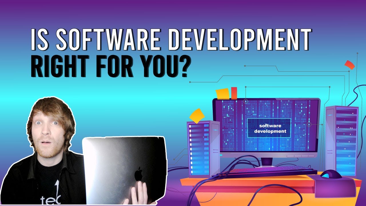 Is Software Development Right For You? | Is It A Good Career? - YouTube