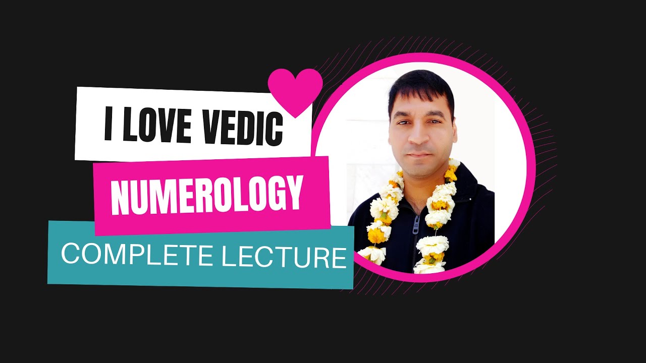 🌻 Complete Lecture of Vedic Numerology for Numerology Lovers. - YouTube