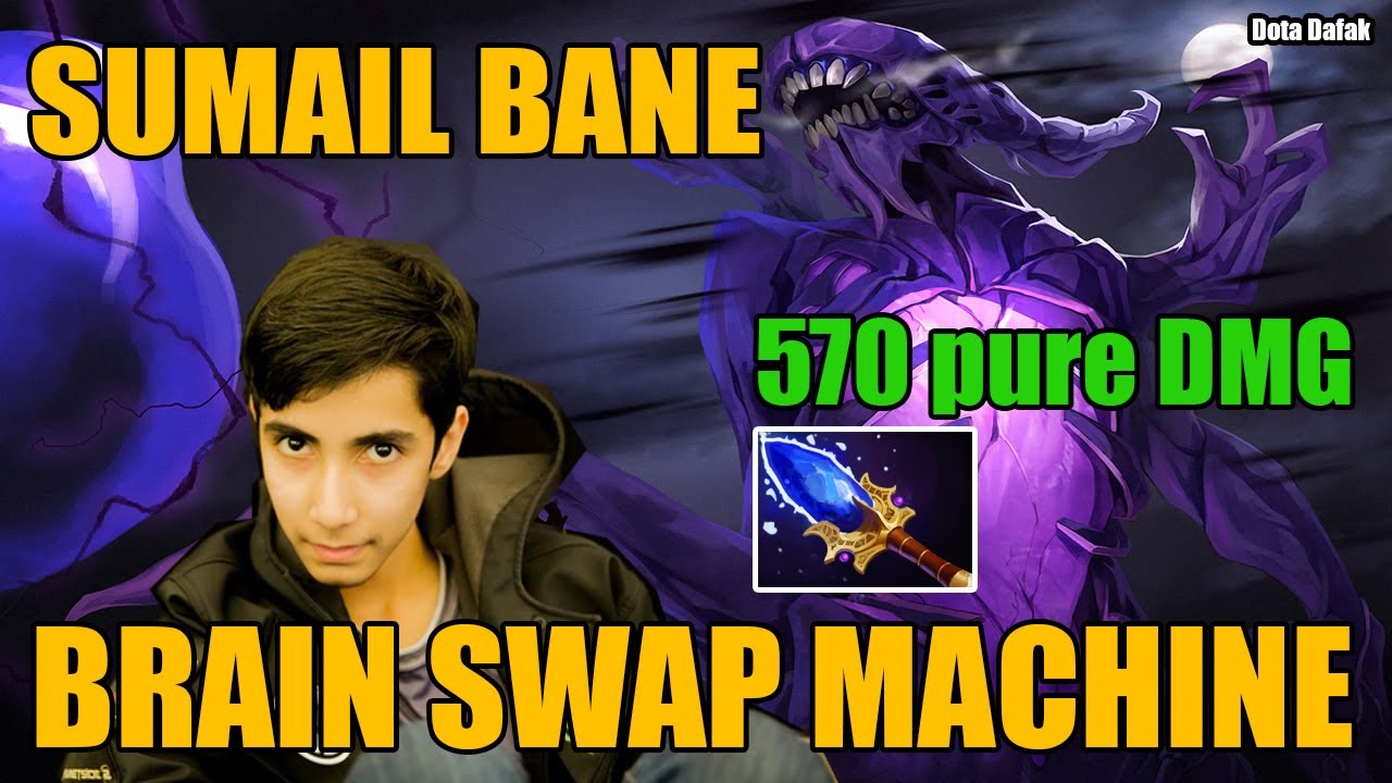BRAIN SWAP MACHINE - SUMAIL BANE WITH AGHANIMS - YouTube