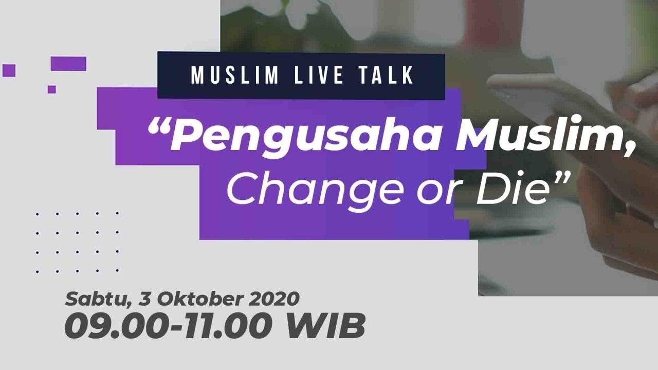 Muslim Live Talk : Pengusaha Muslim, Change or Die! - Rumaysho TV - YouTube