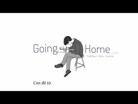 ~VIETSUB~ GOING HOME - #GUN ft. MAD CLOWN & GUMMY