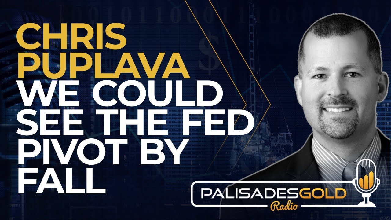 Chris Puplava: We Could See the Fed Pivot by Fall - YouTube