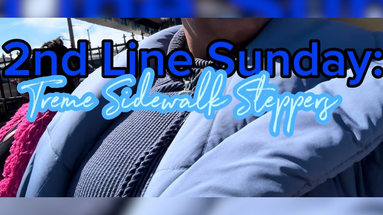 2nd Line Sunday : Treme Sidewalk Steppers - YouTube