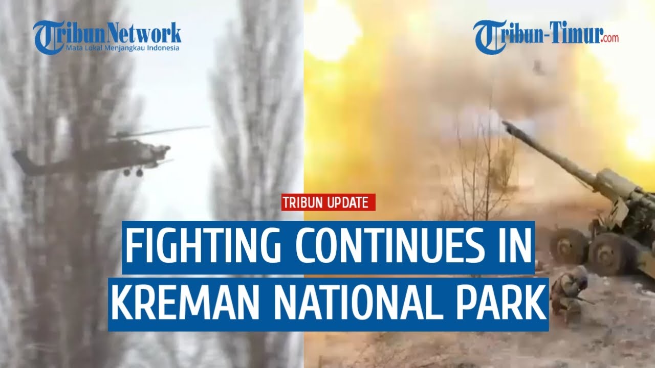 Battle in the Kreman National Park, Recent Ukraine attacks have been ...