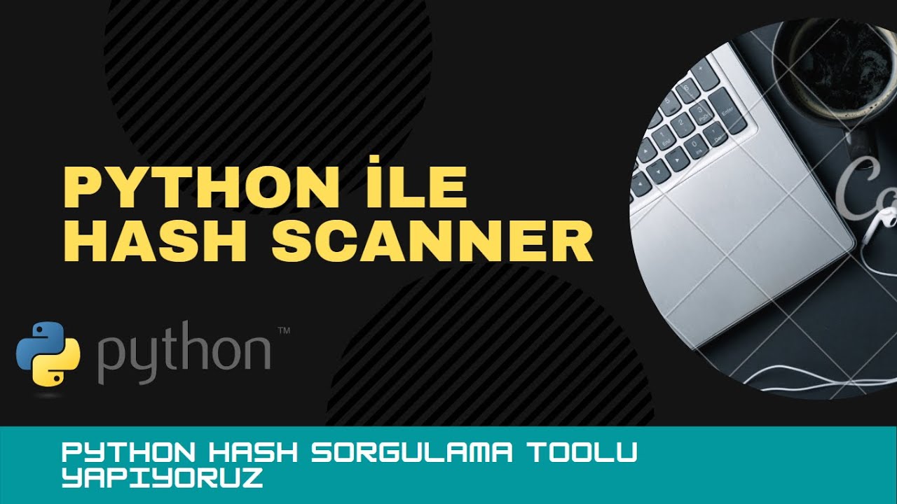 PYTHON İLE HASH SCANNER YAPIMI - YouTube