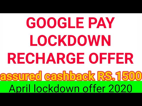 Google pay best lockdown offer April 2020|gpay 1500 cashback offer ...