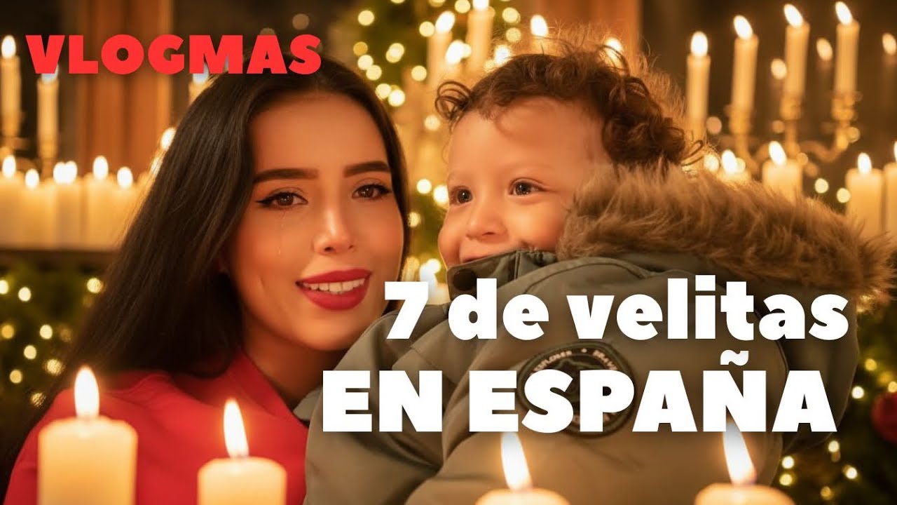 Mi primer día de velitas en España 🇪🇸 Vlogmas día 7 - YouTube