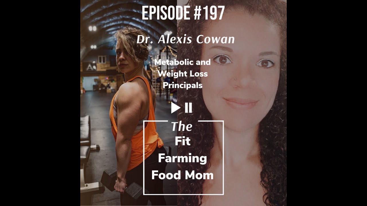 Dr. Alexis Cowan - Metabolic and Weight Loss Principles - YouTube