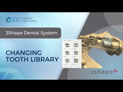 Changing Tooth Library in 3Shape Dental System | iDD - YouTube