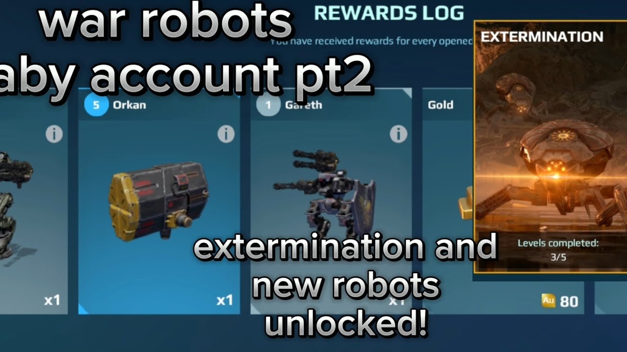 Baby account unlocks new robots an extermination in war robots! - YouTube