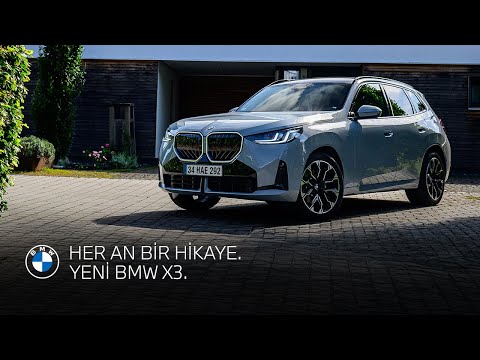 HER AN BİR HİKAYE. YENİ BMW X3.