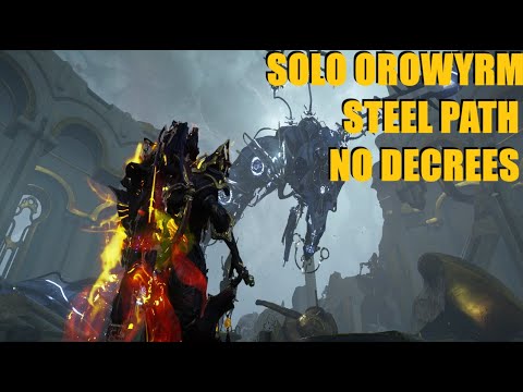Warframe ; Solo Orowyrm Boss Fight | No Decrees | Steel Path - YouTube