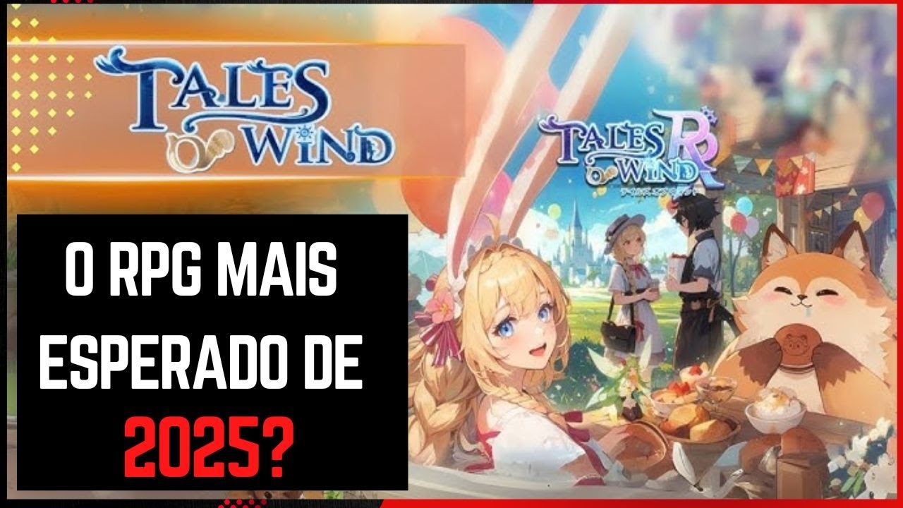 Tales of Wind: Radiant Rebirth - O RPG MAIS ESPERADO de 2025?! - YouTube