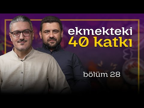 Ekmekteki 40 Katkı! | B28