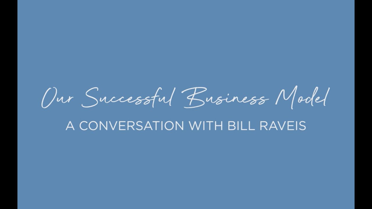 Our Business Model w Bill Raveis - YouTube