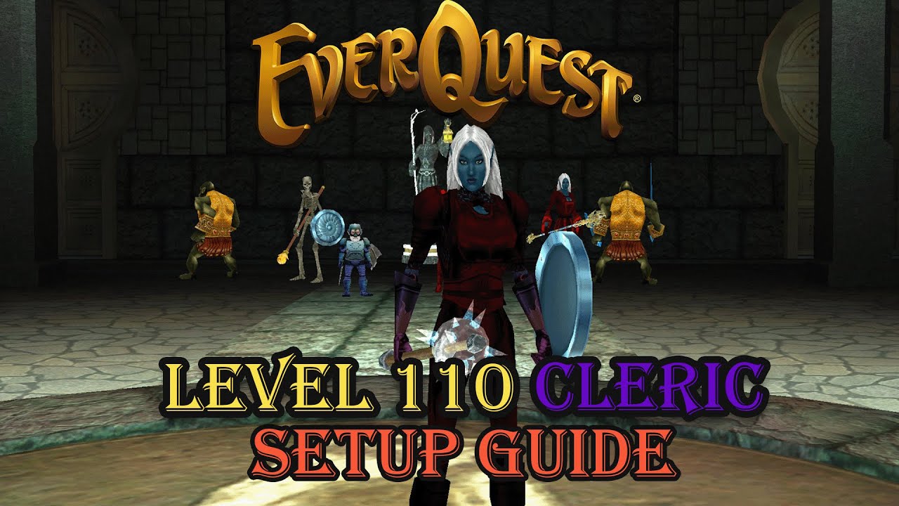 Level 110 Cleric Setup - Everquest Guide - YouTube