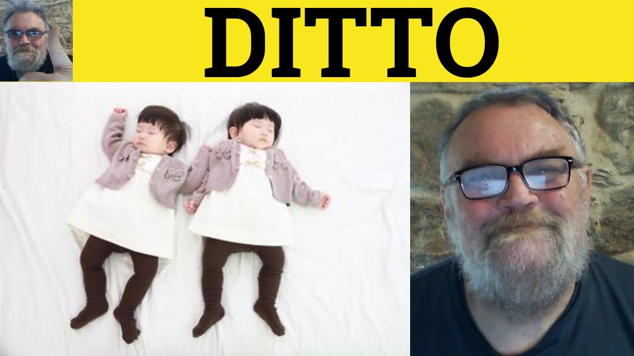 🔵 Ditto Meaning - Ditto Examples - Ditto Defined - Ditto Explanation ...